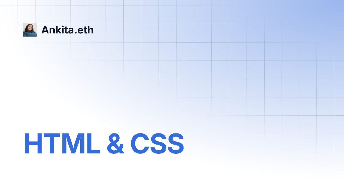 HTML & CSS | Ankita.eth